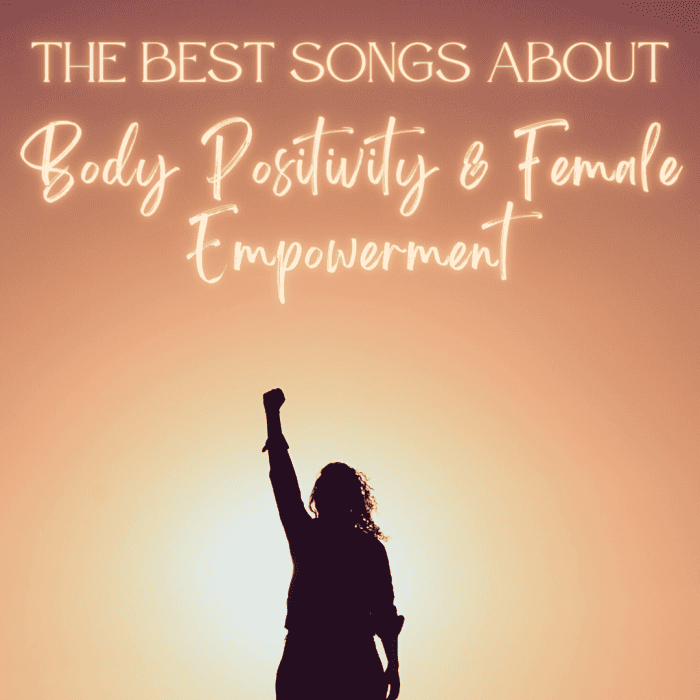 Top 17 Hit Songs About Body Positivity, Self-Love, and Female ...