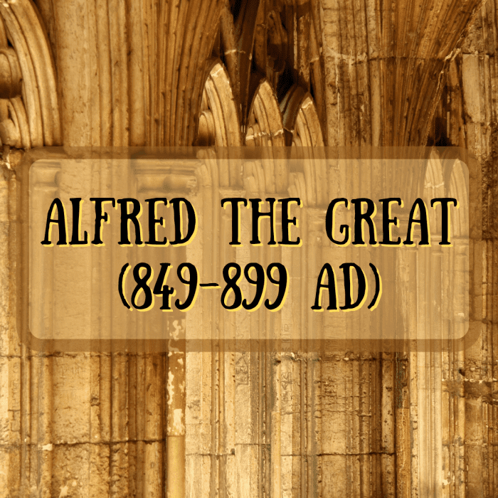 Alfred the Great, Anglo-Saxon King - Owlcation