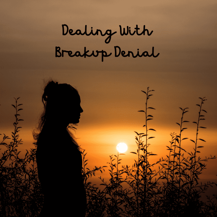 How to Deal With Feelings of Denial When Your Relationship Ends - HubPages