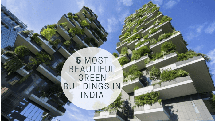 5 Most Beautiful Green Buildings in India - HubPages