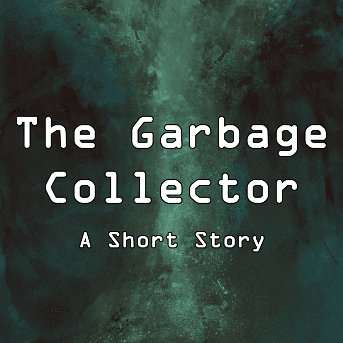 The Garbage Collector: A SciFi Short Story - HubPages