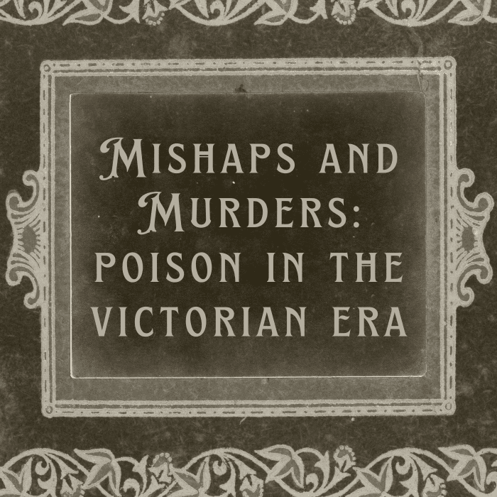 Sweet Poison: 3 Toxic Tales From Victorian England - HubPages