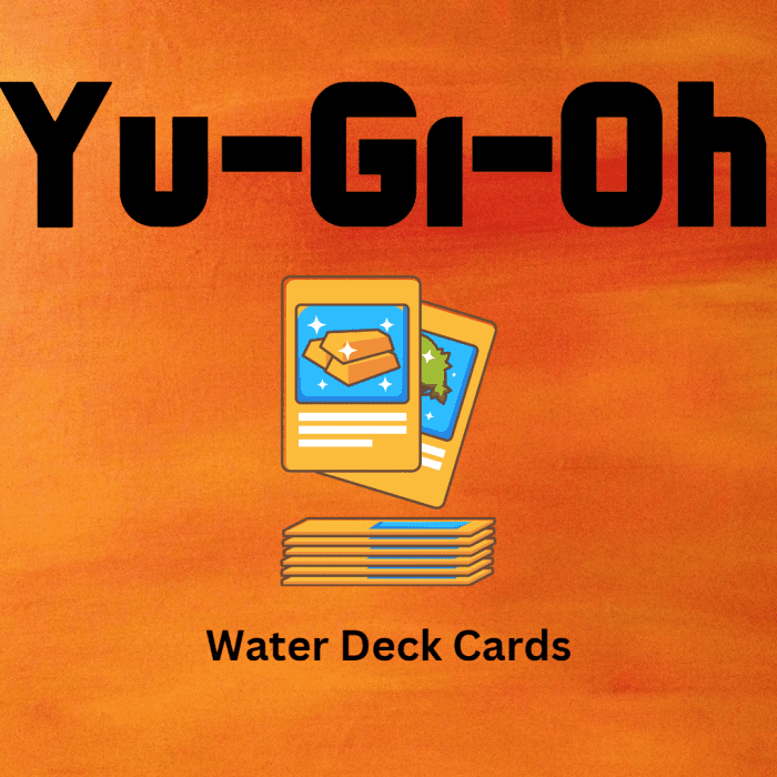 Top 10 Cards You Need for Your Water Yu-Gi-Oh Deck - HubPages