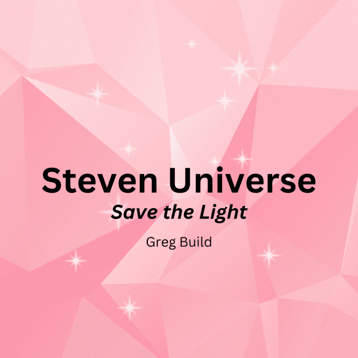 “Steven Universe: Save the Light”: Greg Build Guide - HubPages