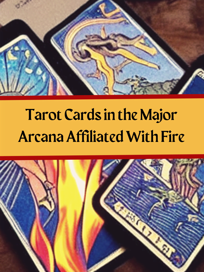 Tarot Cards in the Major Arcana Affiliated With the Fire Element - HubPages