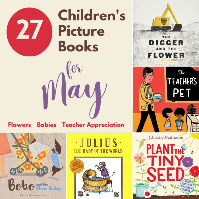 27 Children's Picture Books for May: Flowers, Babies, Teachers Themes ...