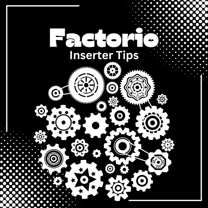 "Factorio": 10 Tips for Inserters - HubPages