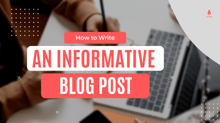 How to Write an Informative Blog for Effective Content Marketing ...
