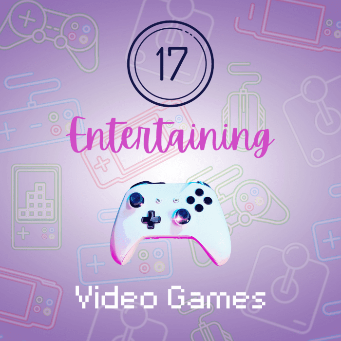 17 Video Games That Provide Endless Entertainment - HubPages