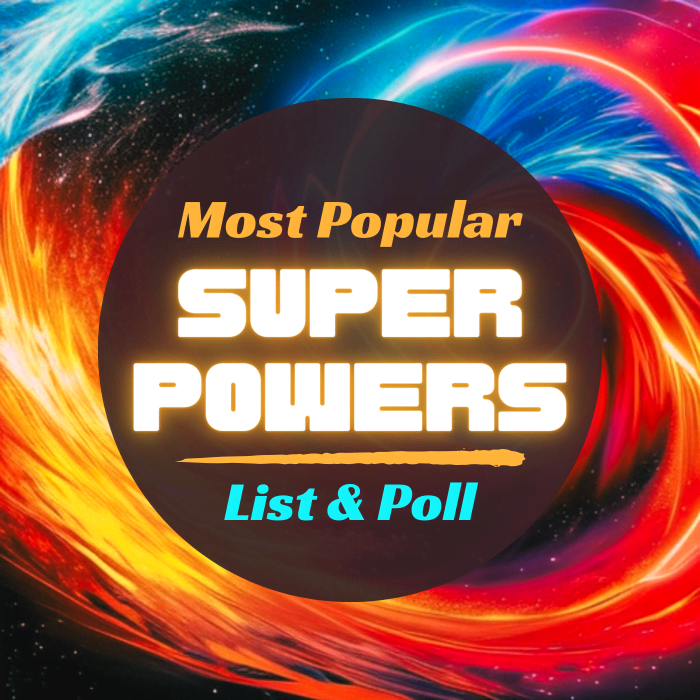 Ultimate List of Superhero Powers: What Power Do You Want? - HubPages