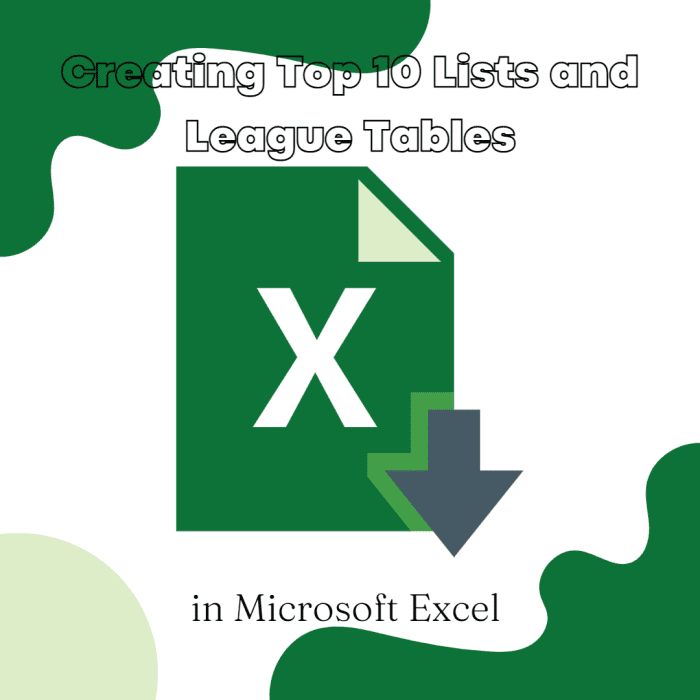 Creating Top 10 Lists and League Tables in Excel 2007 - HubPages