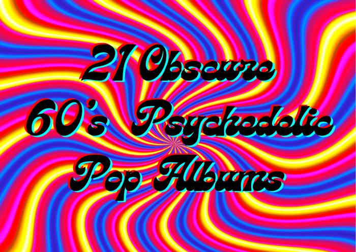 21 (More) Obscure 60's Psychedelic Pop Albums - HubPages