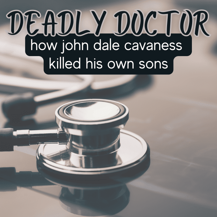 How Dr. John Dale Cavaness Murdered His Two Sons - The CrimeWire