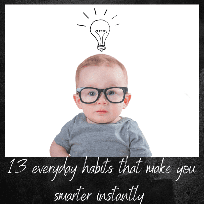13 Habits That Make You Smarter Instantly - HubPages