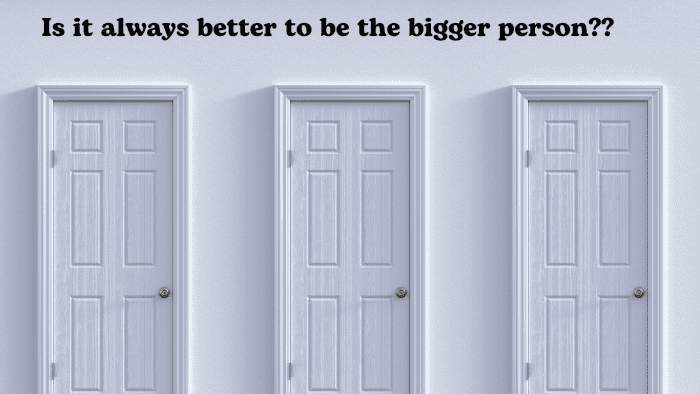 The Best Ways to Be the Bigger Person - HubPages