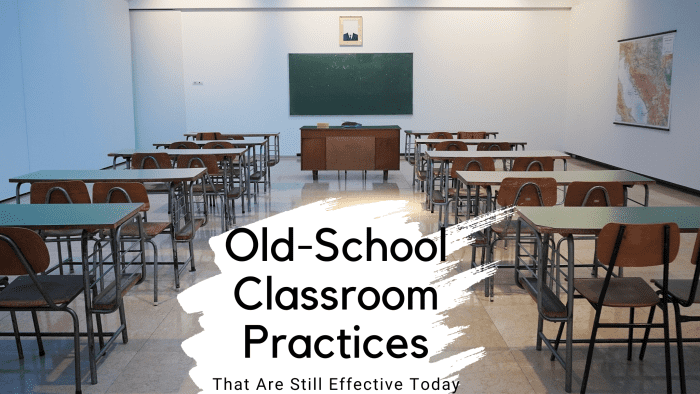 5 Old-School Classroom Practices That Are Still Effective Today - Owlcation