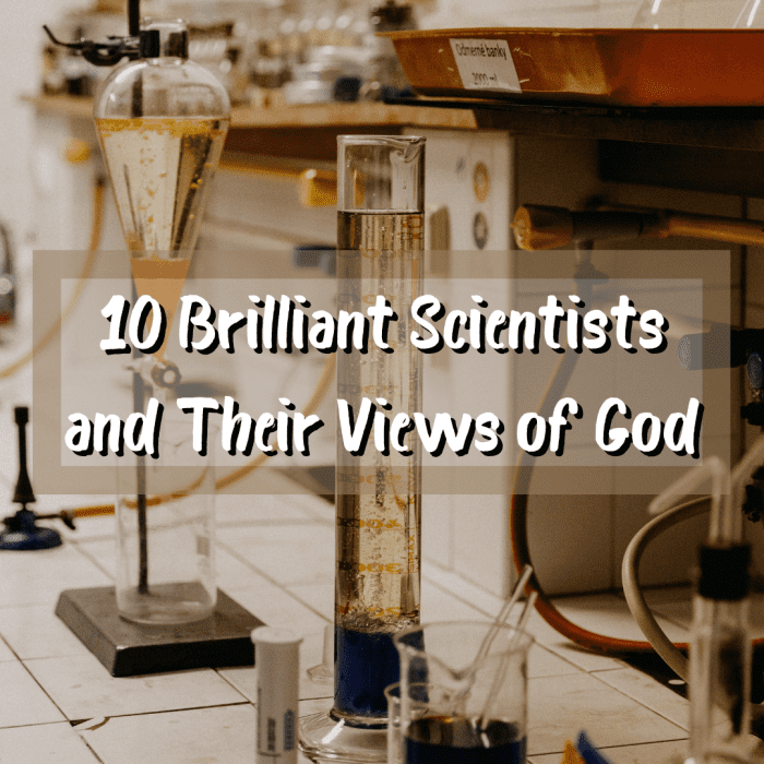 10 Brilliant Scientists and Their Views of God - Owlcation