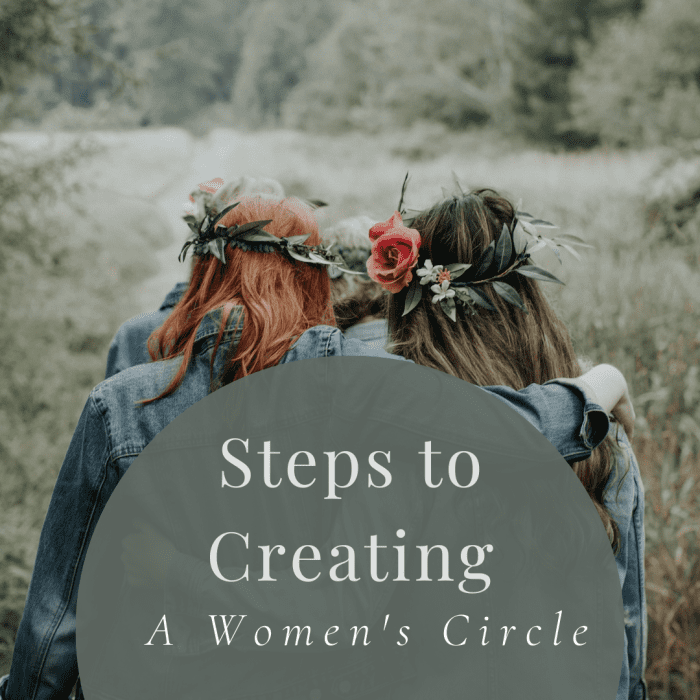Gathering the Girls: How to Create a Women's Circle - HubPages