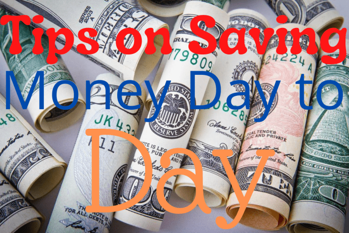 Tips on Saving Money Day to Day - HubPages