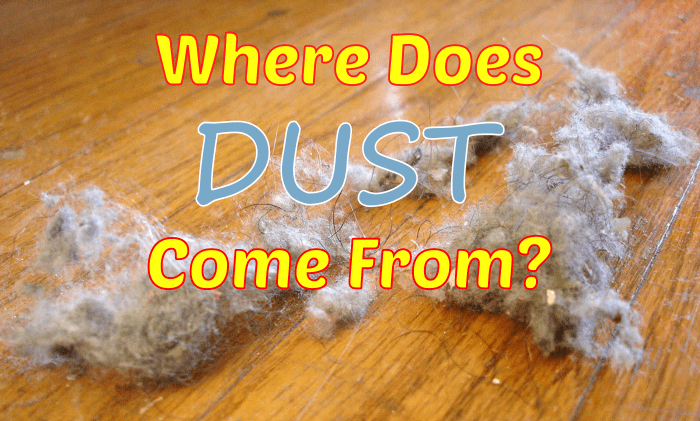 Where Does Dust Come From? 12 Sources of Household Grime - HubPages