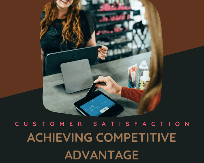 Customer Satisfaction: Achieving Competitive Advantage - HubPages