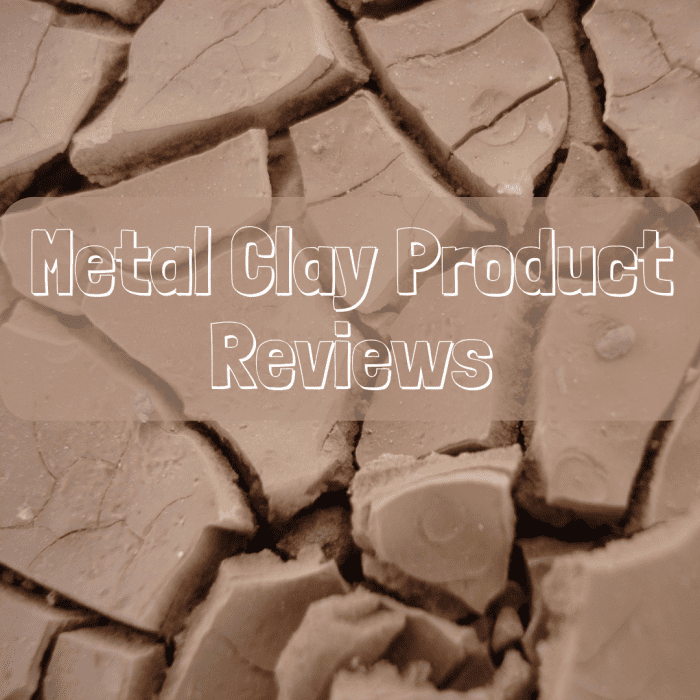 Metal Clay Product Reviews - HubPages