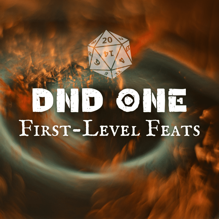 What Are 1st-Level Feats in DnD One? - HobbyLark