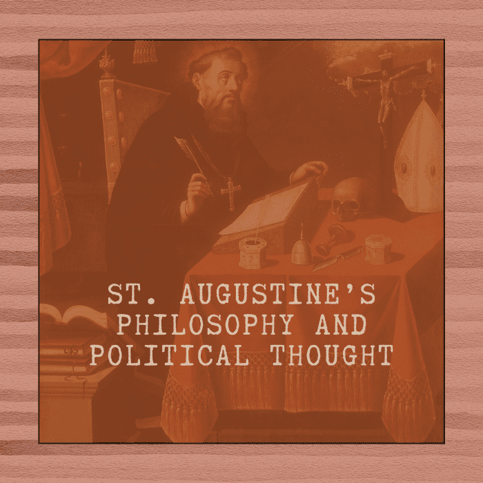 St. Augustine's Philosophy and Political Thought - HubPages