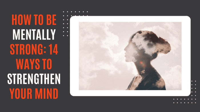 How to Be Mentally Strong: 14 Ways to Strengthen Your Mind - HubPages