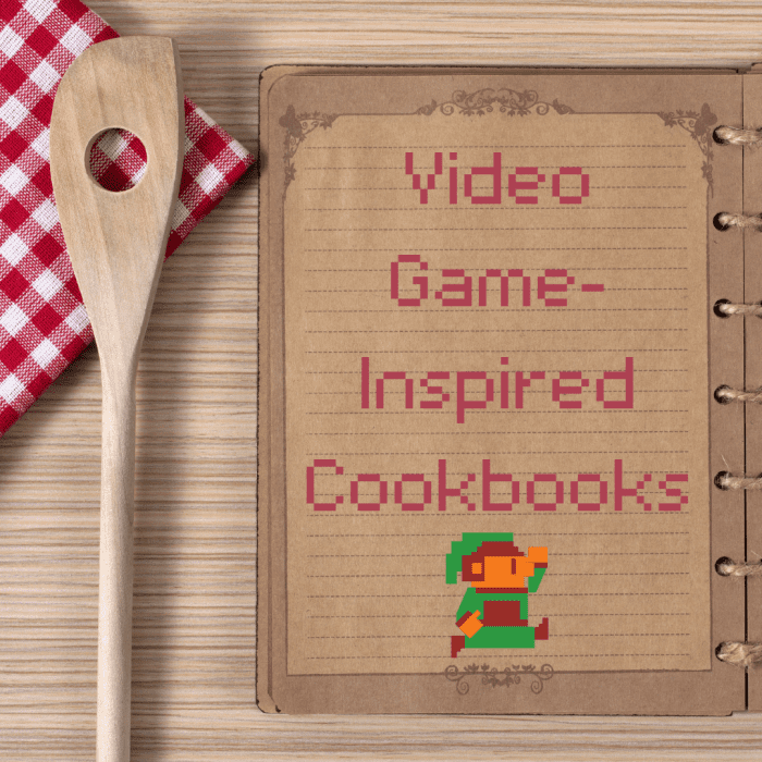 15 Cookbooks Inspired by Popular Video Games - Delishably