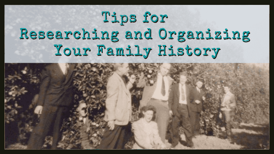 Tips for Researching and Organizing Your Family History - HubPages