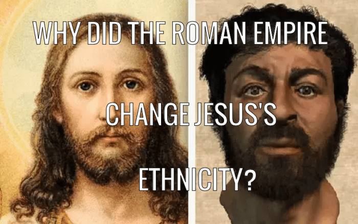 Why Did The Roman Empire Change Jesus's Ethnicity? - HubPages