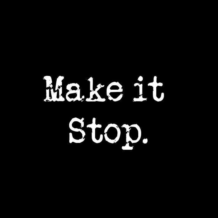 Make it Stop - HubPages