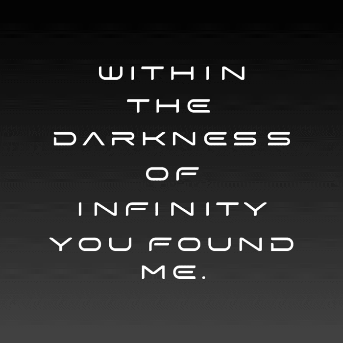 Within the Darkness of Infinity you Found Me. - HubPages