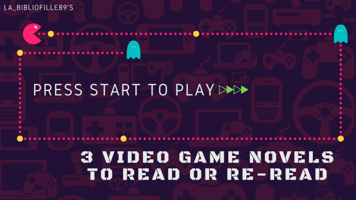 Press Start to Play: 3 Video Game Novels to Read or Re-read - HubPages