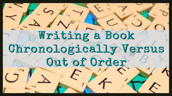 Writing a Book Chronologically Versus Out of Order - HubPages