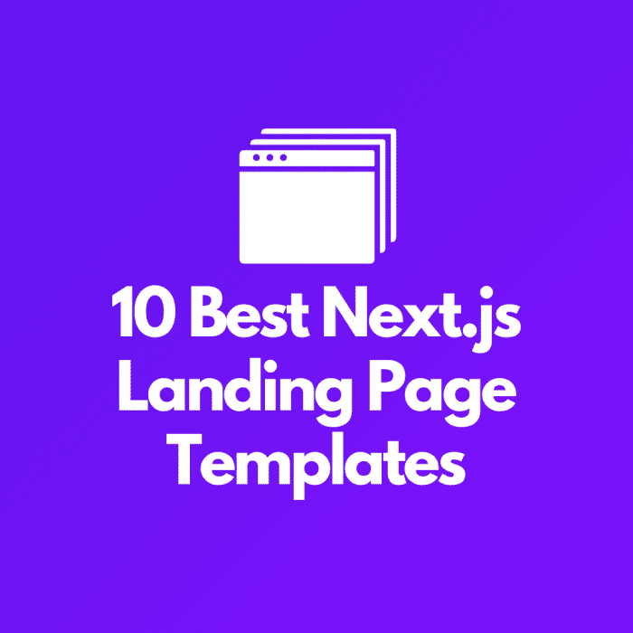 10 Best Next.js Landing Page Templates for Your Site: The Ultimate List ...