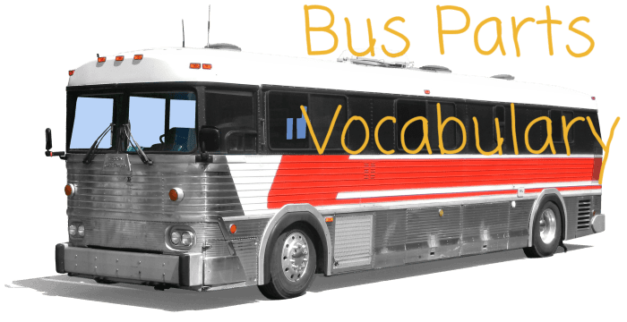 Bus Parts Vocabulary: Some Important Terms to Learn - HubPages