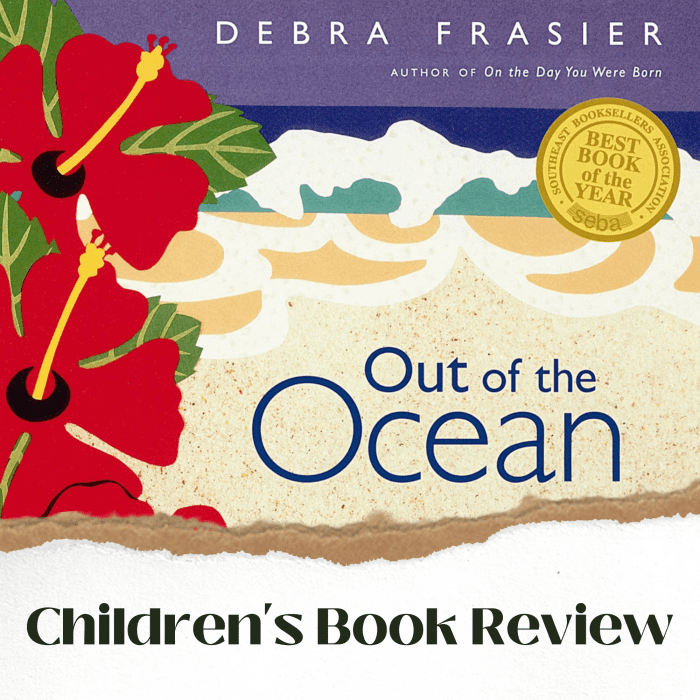 Out of the Ocean by Debra Frasier: Children's Book Summary and Review ...