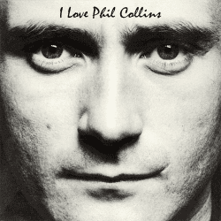 I Love Phil Collins - His Best Songs and Music - HubPages