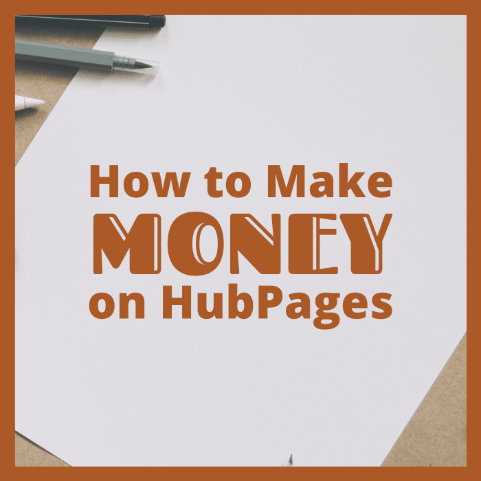 An Overview of Making Money on HubPages - HubPages Help