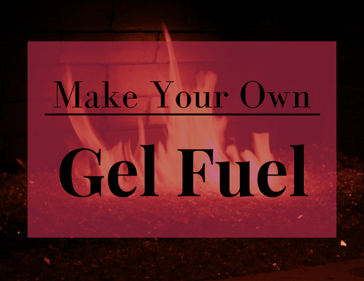 How to Make Gel Fuel - Dengarden - Home and Garden