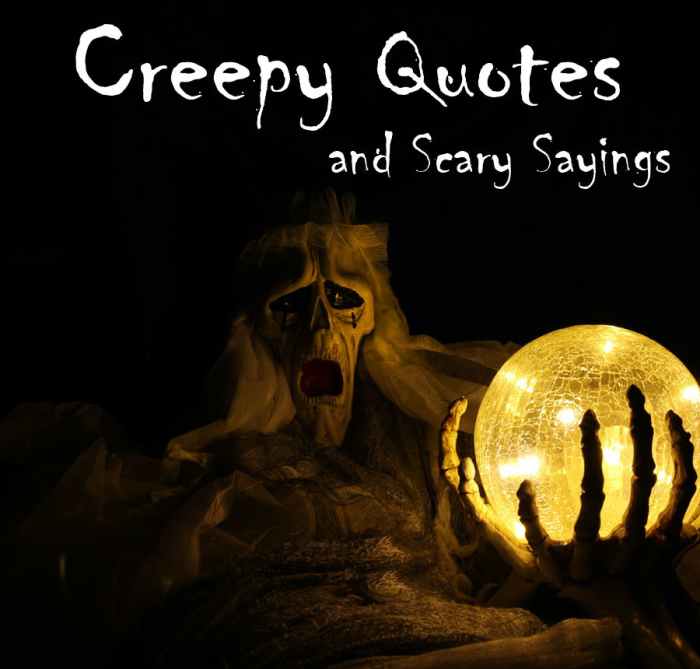 Creepy Quotes And Scary Sayings 2022 Creepy Quotes And Scary Sayings 2022