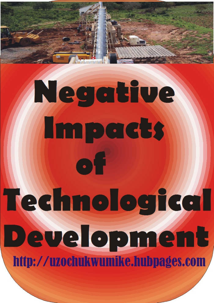 Negative Impacts of Technological Development - HubPages