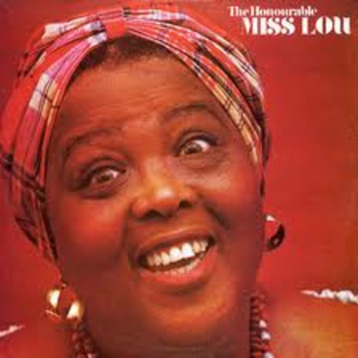 "Tenk Yuh Miss Lou": The Life and Works of Louise Bennett-Coverley ...