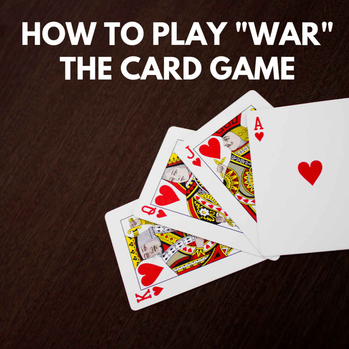 How To Play The War Card Game HobbyLark