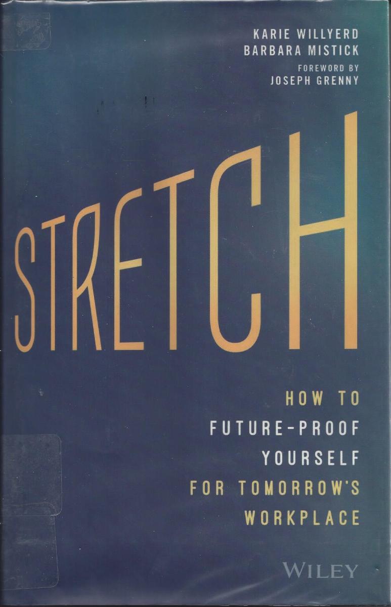 Book Review: 'Stretch' by Willyerd and Mistick - HubPages