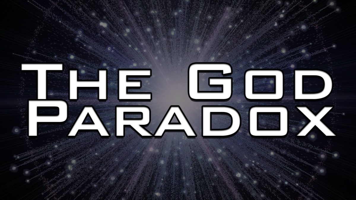The Paradoxical Nature Of God - Owlcation