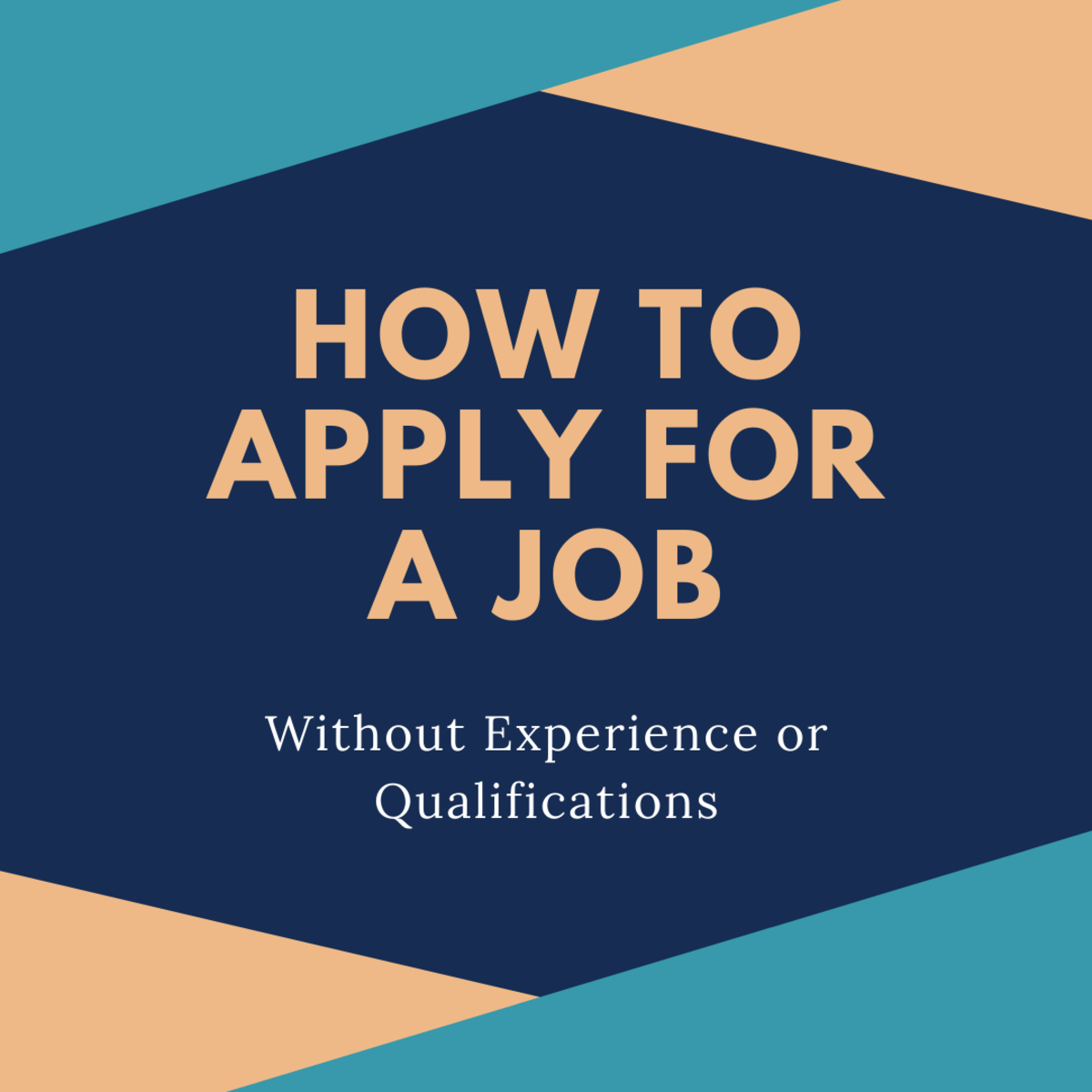 Applying For A Job Without Experience Or Qualifications ToughNickel