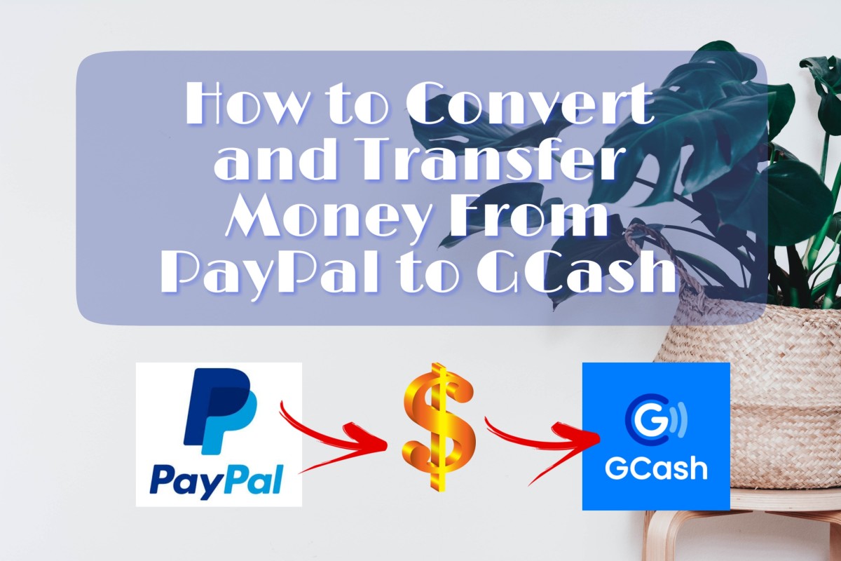How To Convert And Transfer Money From Paypal To Gcash ToughNickel